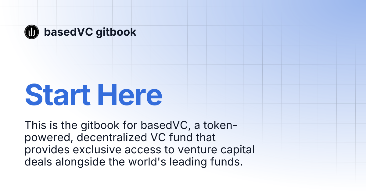 Start Here | basedVC gitbook