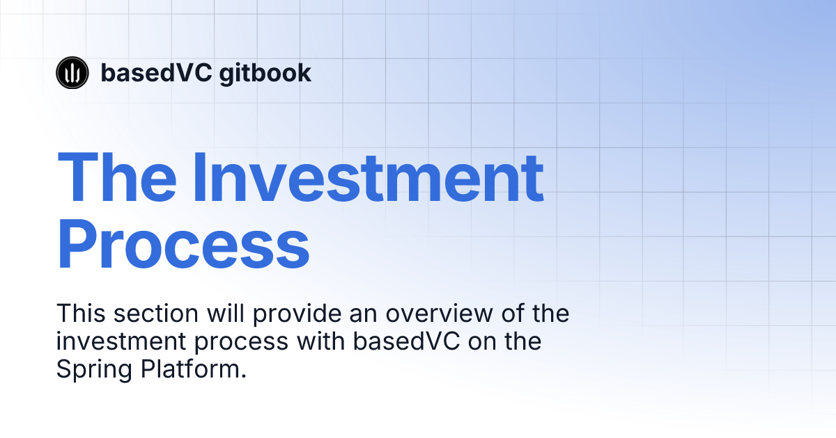 The Investment Process | basedVC gitbook
